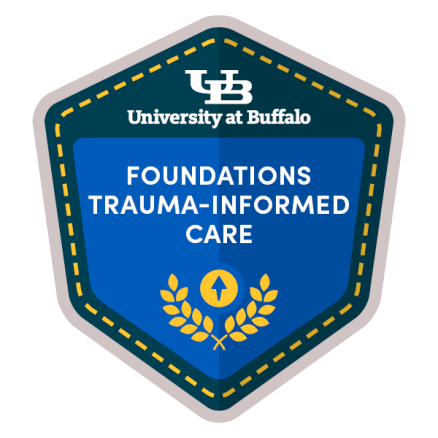 Foundations of Trauma-Informed Care Micro-Credential - University at ...
